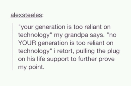 Today's generation ¡! - Meme by Himanshu_Sajnani :) Memedroid