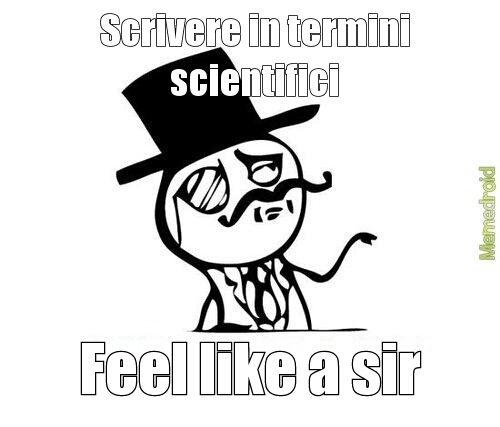 termini tecnici o scientifici - Meme by The12348638 :) Memedroid