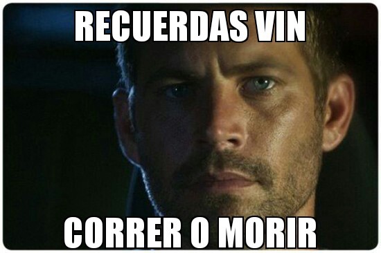 correr o morir - Meme subido por felipex98 :) Memedroid