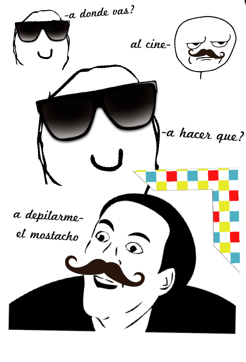 el bigotudo al cine - Meme subido por jebonadies :) Memedroid
