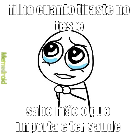 testes - Meme by joaorafael565 :) Memedroid