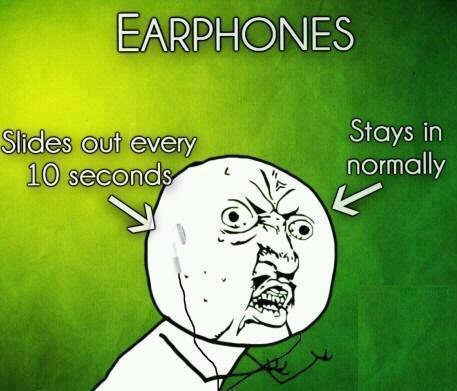 y earphones - Meme by hellyeah :) Memedroid