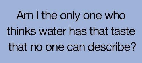 i can.......it taste like......waterrrr - Meme by teeballer15 :) Memedroid