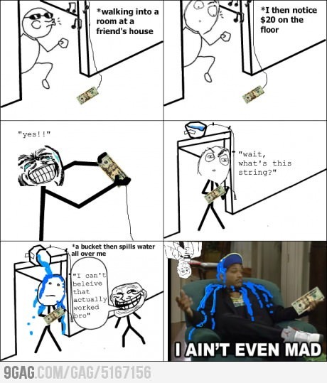 the money is mine! - Meme by rnsr22 :) Memedroid