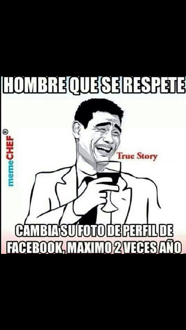 Hombre que se respete... - Meme subido por andresmelo1997 :) Memedroid