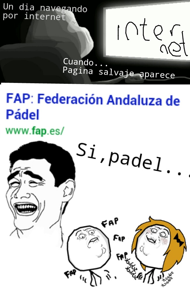 Si padel.... - Meme subido por VASM :) Memedroid