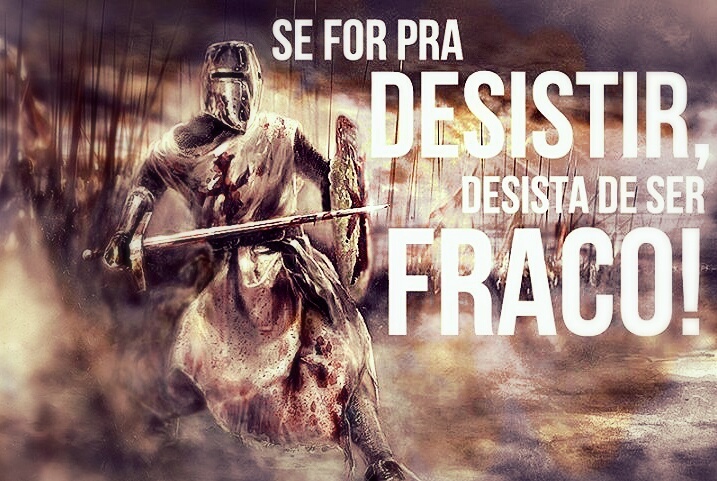 Desista de ser fraco! - Meme by macacozuero :) Memedroid