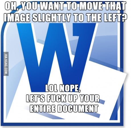 Scumbag Microsoft Word - Meme by emmannepacena1 :) Memedroid