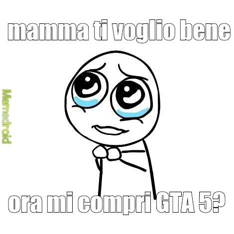per favore mamma sono cosí dolce - Meme subido por Lolfumetti :) Memedroid