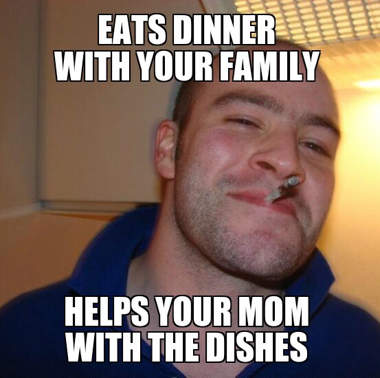 Good guy dinner guest - Meme by chachninja26 :) Memedroid