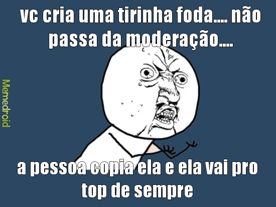 Muita raiva - Meme subido por Caio...S :) Memedroid