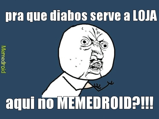 pra que?!! - Meme by bielconnor :) Memedroid