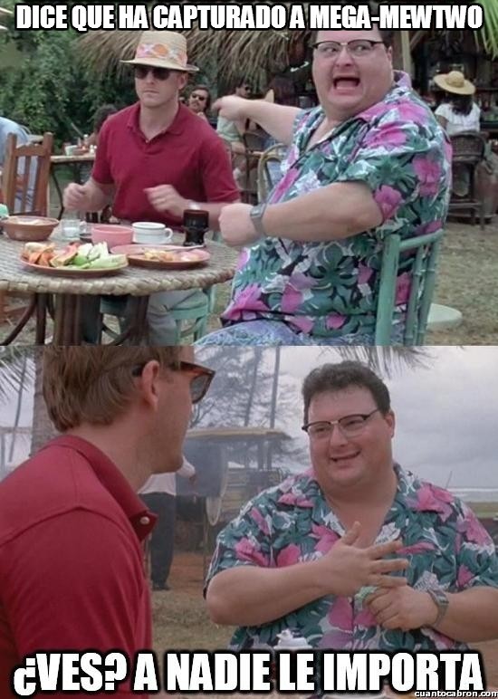 a nadie le importa - Meme subido por ailingg90 :) Memedroid