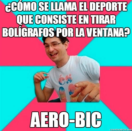 aero bic - Meme subido por bruno8893 :) Memedroid