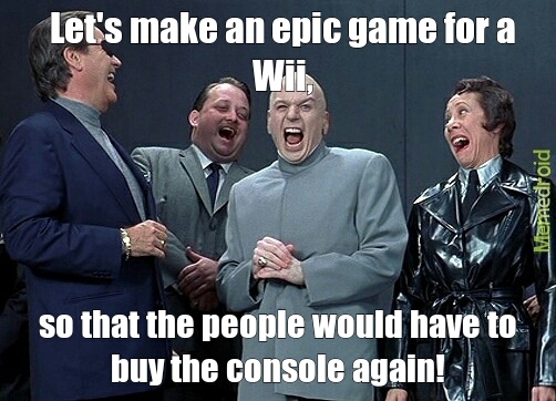 Wii - Meme subido por Waterspace123 :) Memedroid