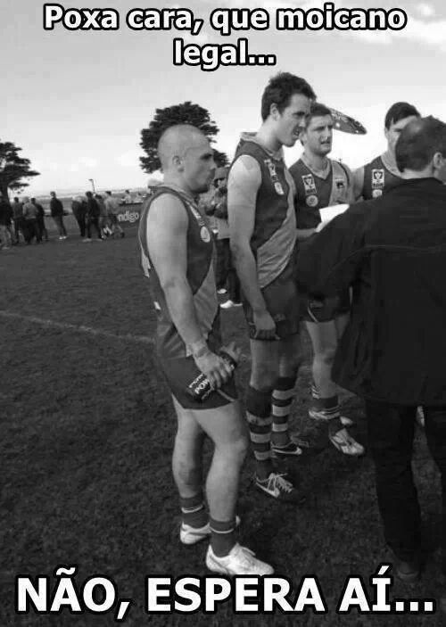 Belo moicano fera... Huehuehuehuehue - Meme by Reinodeooo :) Memedroid