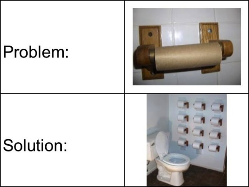 Problem and solution - Meme by cudifanx1 :) Memedroid