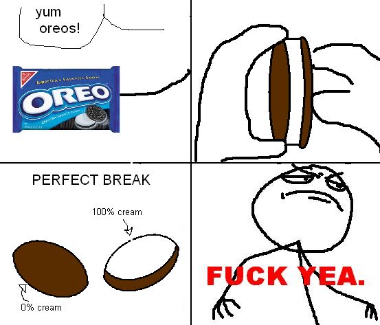 oreos - Meme by reyax12 :) Memedroid
