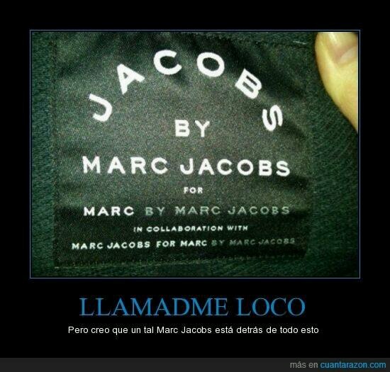 Jacobs Memes Marc Jacobs Quote: “I Always Find It Kind Of