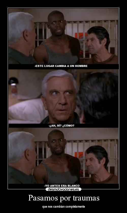 la carcel cambia la vida - Meme subido por jose_carlo94 :) Memedroid