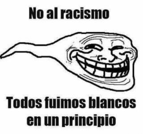 blancos - Meme subido por carnal_del_oso :) Memedroid