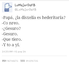 dilsexia, perdon, dislexia - Meme by meagregalcandycrah :) Memedroid