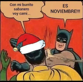aún es noviembre perra!!!? - Meme subido por bongas :) Memedroid