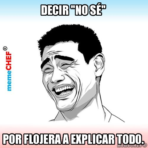 No se - Meme subido por Noeso :) Memedroid