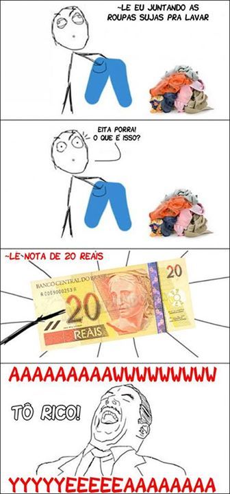 Estou rico!! - Meme by felipe.spnhunter :) Memedroid