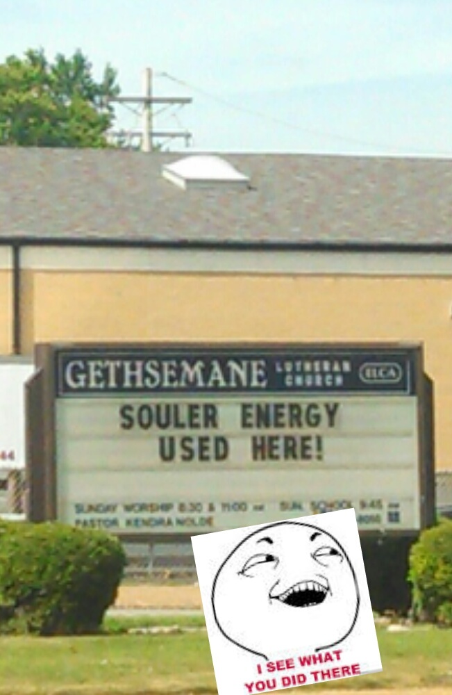 Get it? Souler! - Meme subido por jared.frenzel.77 :) Memedroid