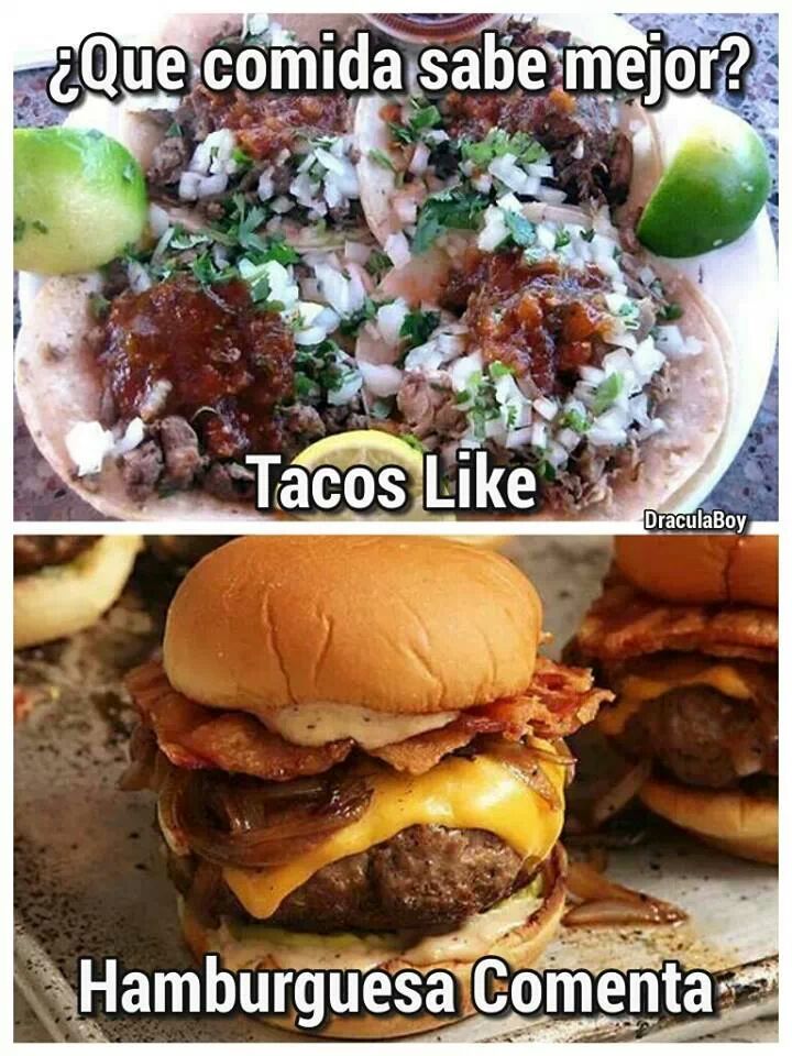 Tacos vs hamburguesas - Meme subido por yodadiego :) Memedroid