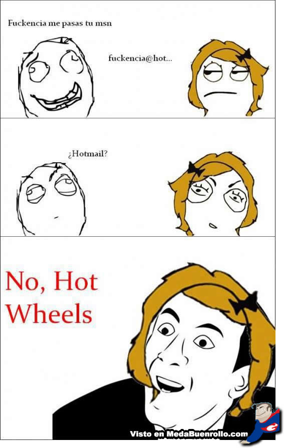 Cual es tu msn? - Meme subido por hecrt2000 :) Memedroid