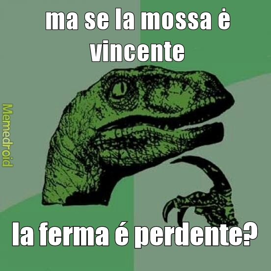 mossa - Meme subido por matteoxxx :) Memedroid