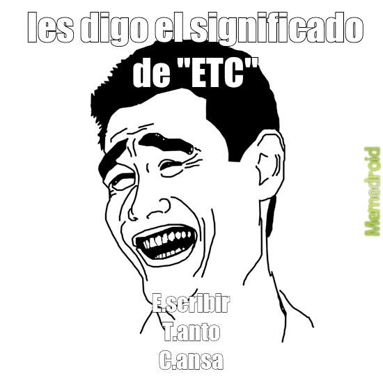 ETC - Meme subido por joacopro :) Memedroid