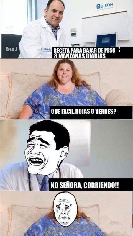 Para la gorda - Meme subido por Z3R0N3 :) Memedroid