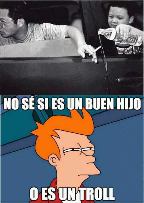 que es un buen hijo o un trolero - Meme subido por vicehalo :) Memedroid