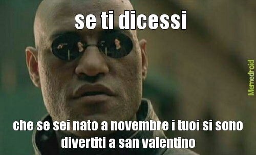san Valentino - Meme by matteoxxx :) Memedroid