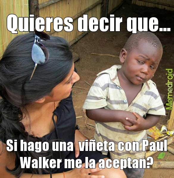 En serio? - Meme subido por Arroba :) Memedroid