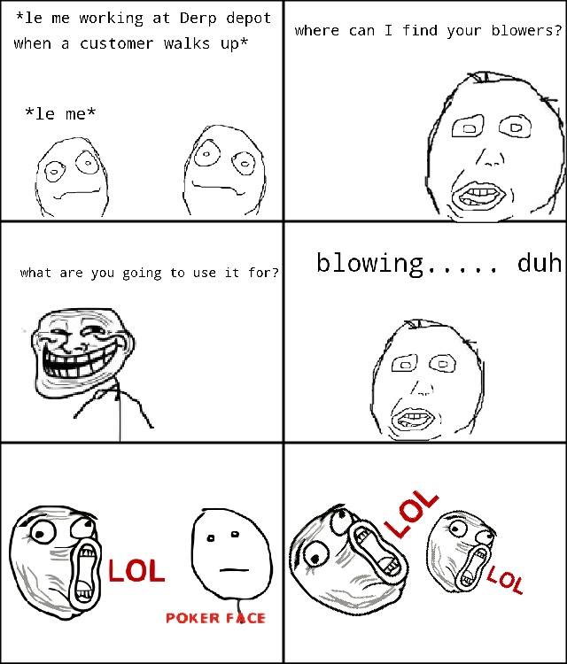 blow - Meme by falcon948 :) Memedroid