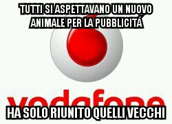 scumbag vodafone - Meme by AndreaZaza :) Memedroid