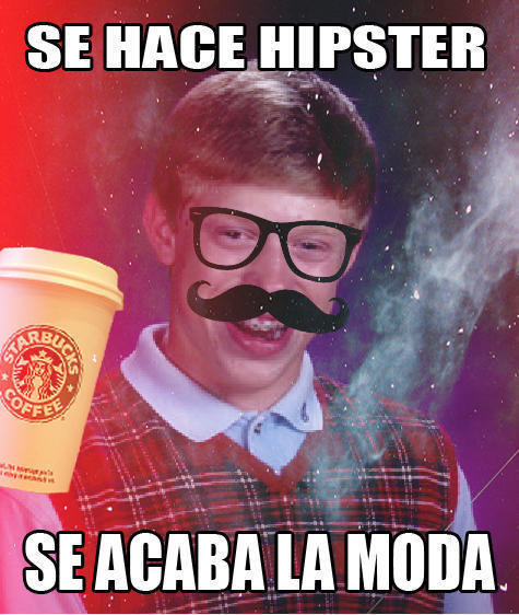 hipsters - Meme subido por jormungand7890 :) Memedroid