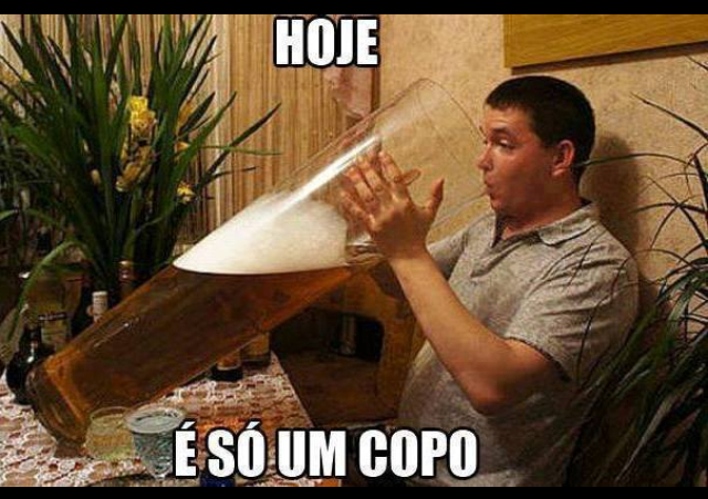Só um copo... - Meme by guiga.sf94 :) Memedroid