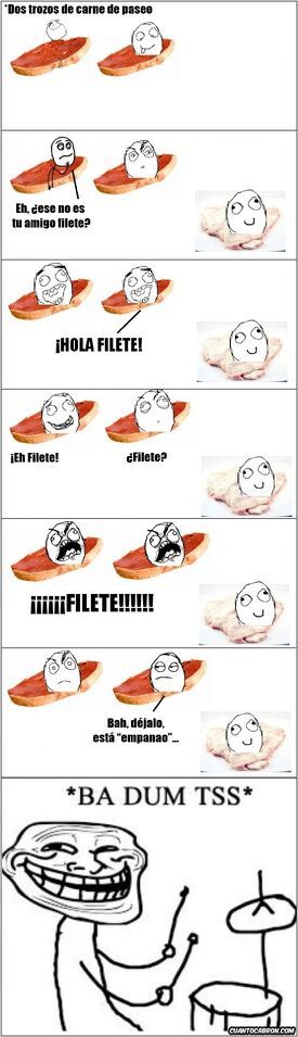 Filetes. - Meme subido por kevintisca7 :) Memedroid