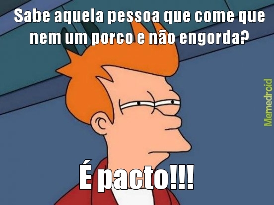 Só pode ser - Meme by dac130393 :) Memedroid