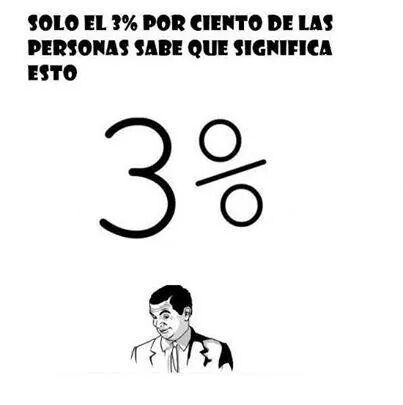 Solo el 3% - Meme subido por kevin.garcia.padilla :) Memedroid