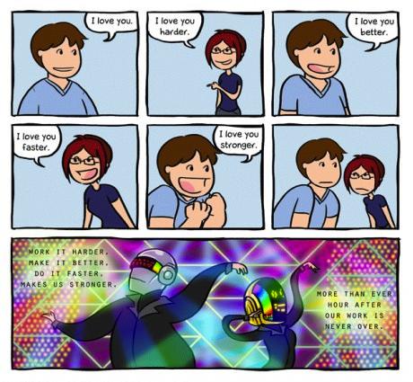 Harder, better, faster, stronger - Meme subido por Dracobe :) Memedroid