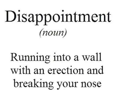 disappointment - Meme by Hitter313 :) Memedroid