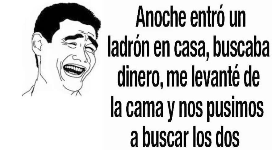 El ladrón y yo - Meme subido por Z3R0N3 :) Memedroid