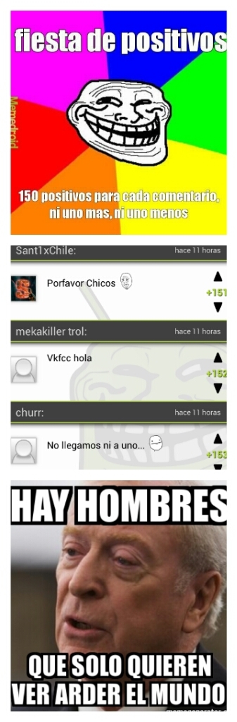 Hay hombres que solo quieren ver arder el mundo... - Meme subido por ...