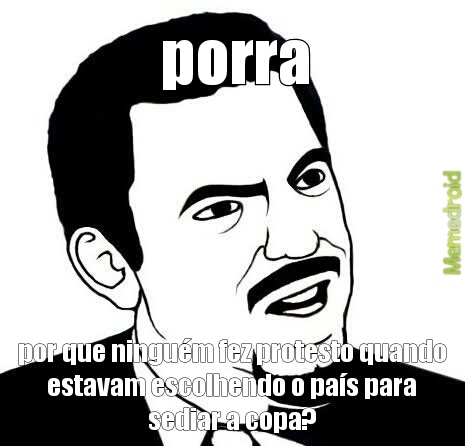 pois é - Meme by gotinha.rds :) Memedroid